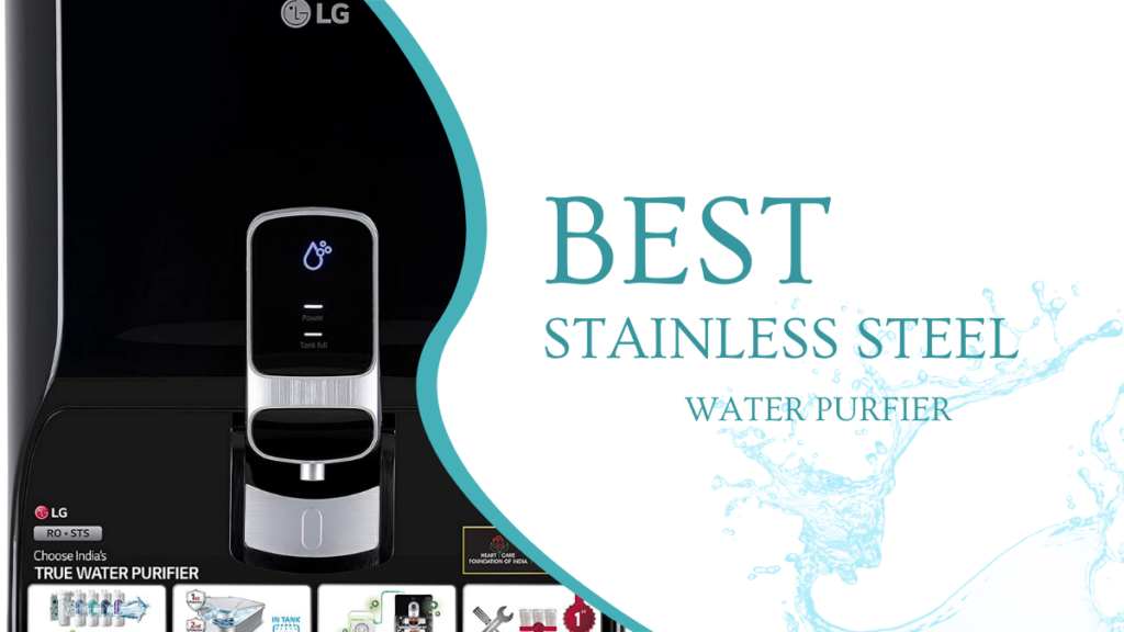 5 Best Water Purifier With Stainless Steel Tank in India 2024